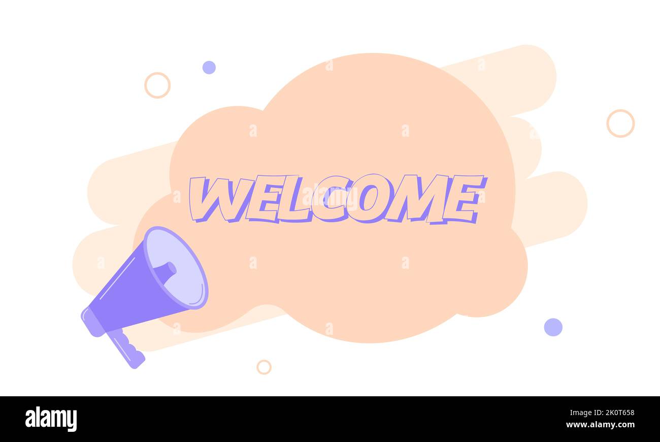 Megaphone with welcome speech bubble. Loudspeaker. Banner for business ...