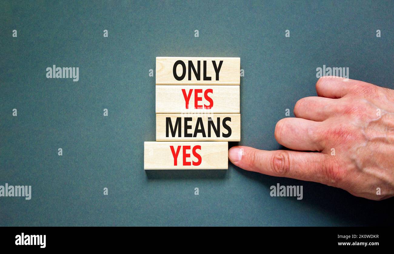 Only yes means yes symbol. Concept words Only yes means yes on wooden ...