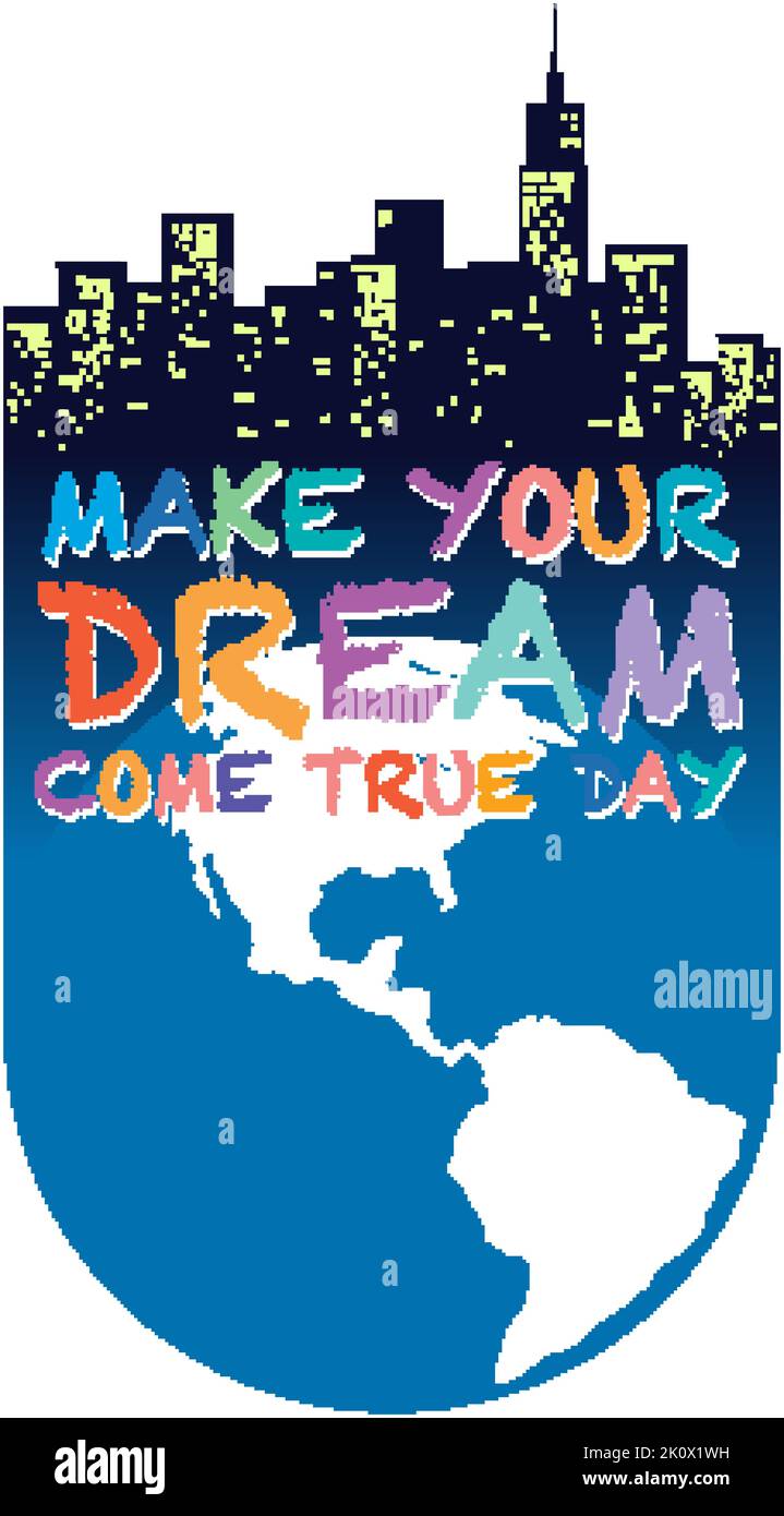 Make Your Dream Come True Day Logo Concept illustration Stock Vector ...
