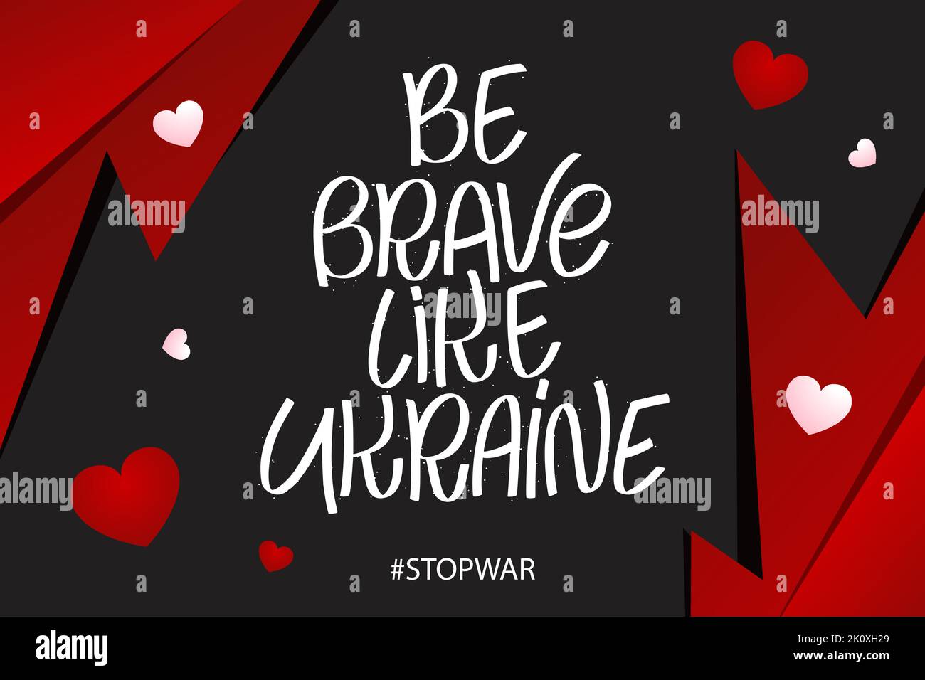 Be brave like Ukraine. Stop war. Lettering solidarity poster for glory ...