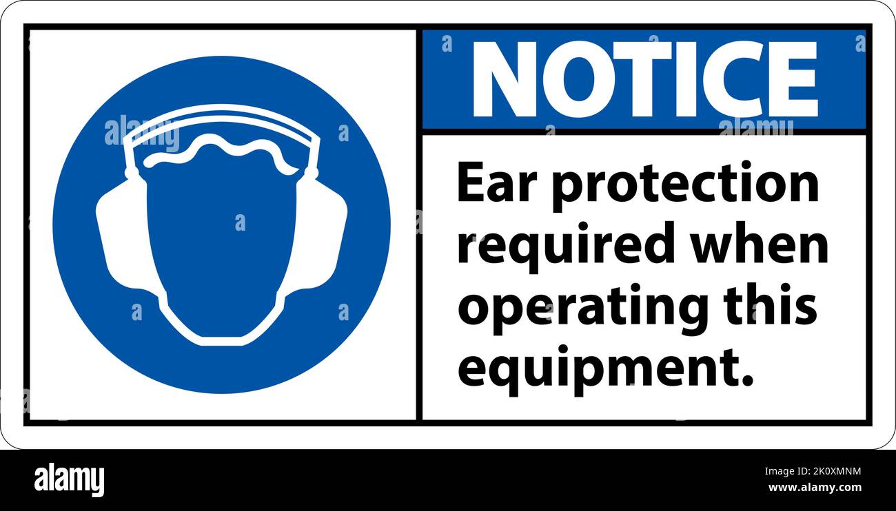 Notice Ear Protection Required Sign On White Background Stock Vector ...