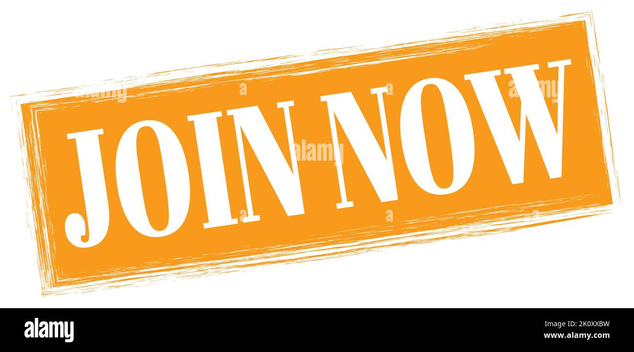 JOIN NOW text written on orange rectangle stamp sign Stock Photo - Alamy
