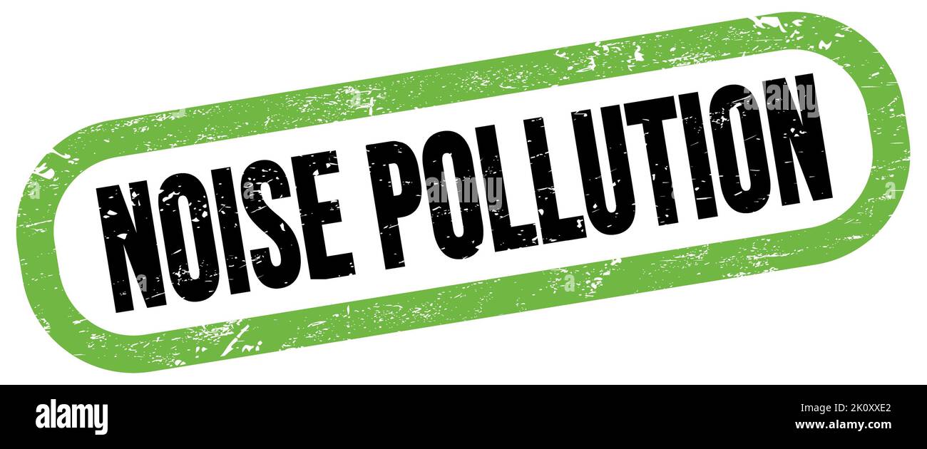 NOISE POLLUTION, text on green-black rectangle stamp sign Stock Photo ...
