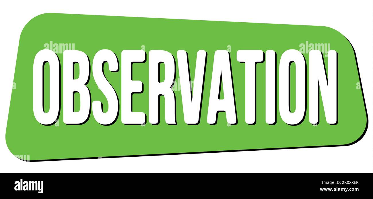 OBSERVATION text written on green trapeze stamp sign Stock Photo - Alamy