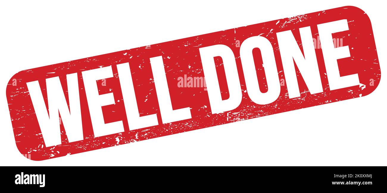 WELL DONE text written on red grungy stamp sign Stock Photo - Alamy