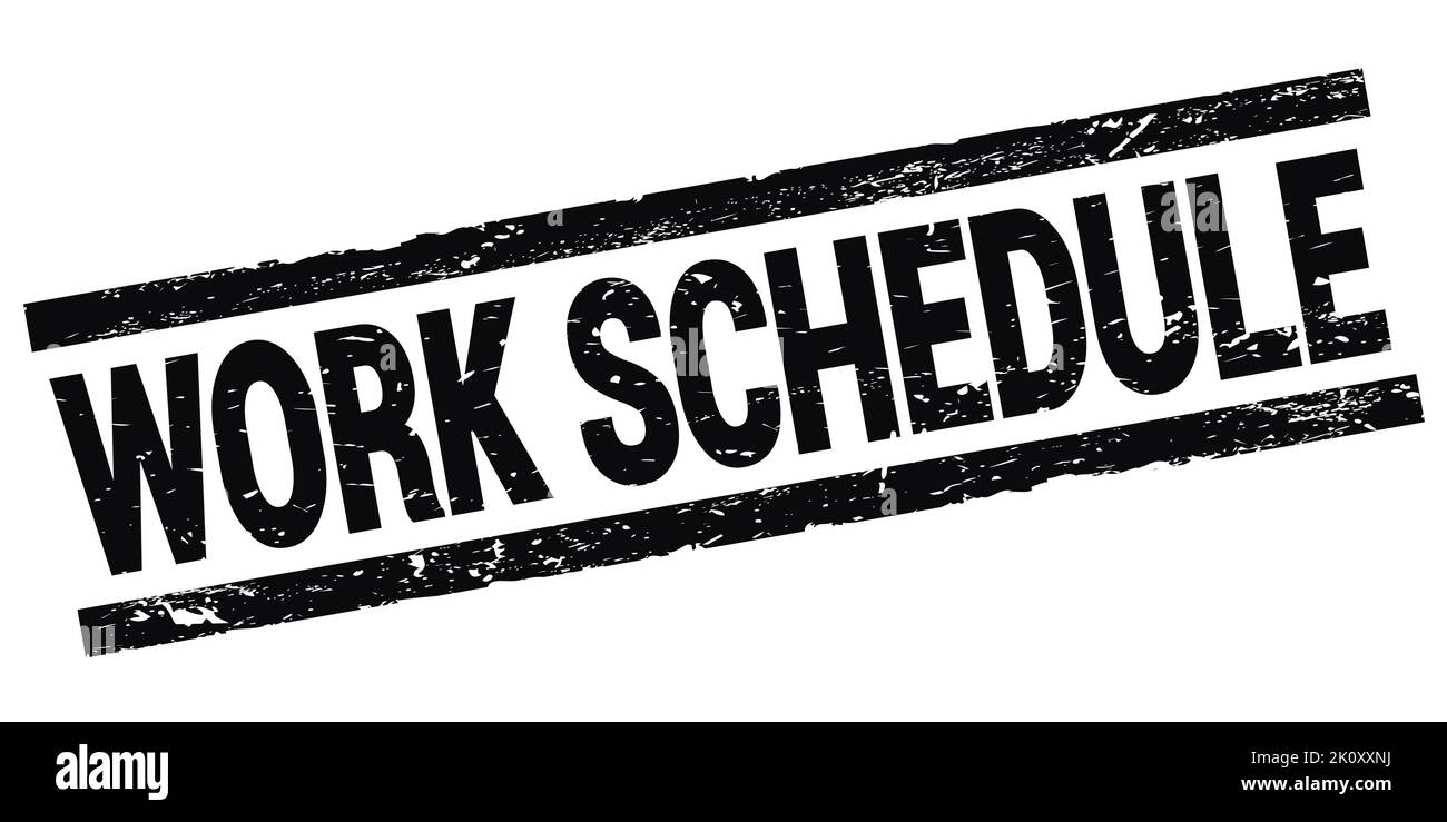 WORK SCHEDULE text written on black rectangle stamp sign Stock Photo ...
