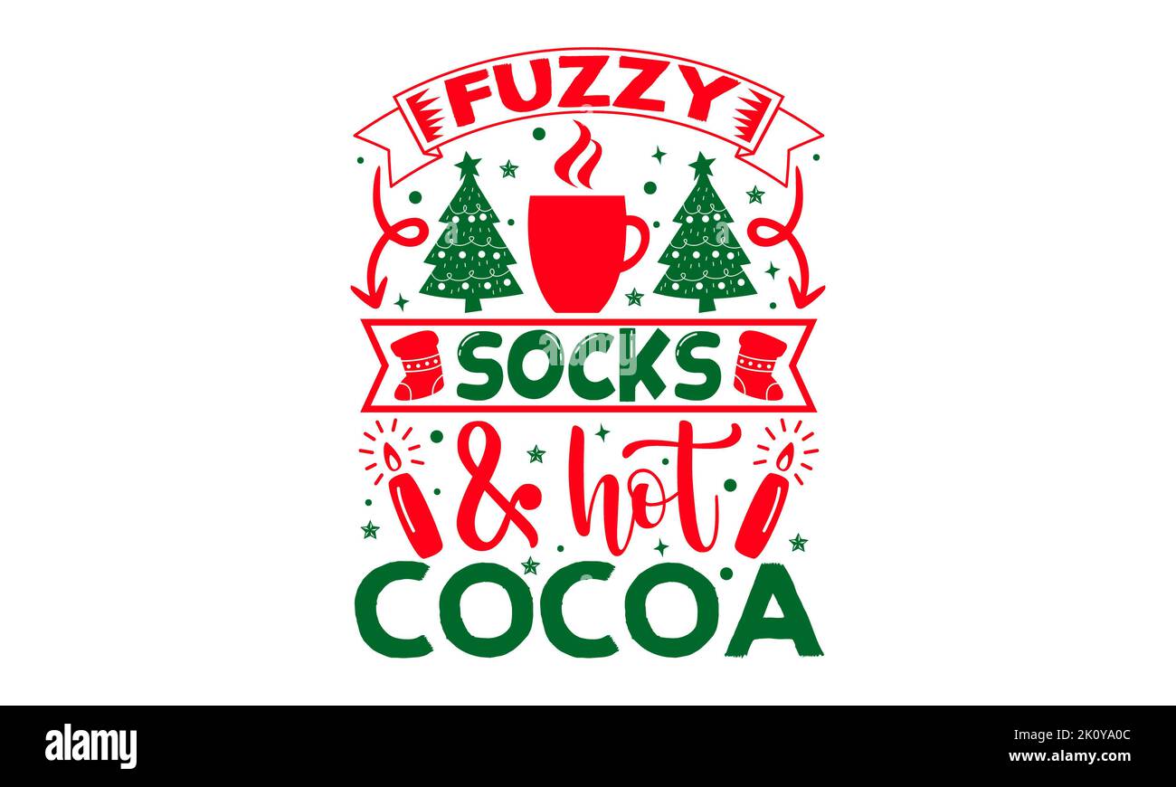 Fuzzy Socks And Hot Cocoa Christmas T Shirt Design Svg Files For