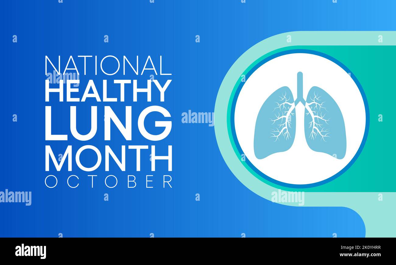 Healthy Lung month is observed every year in October, to educate the ...