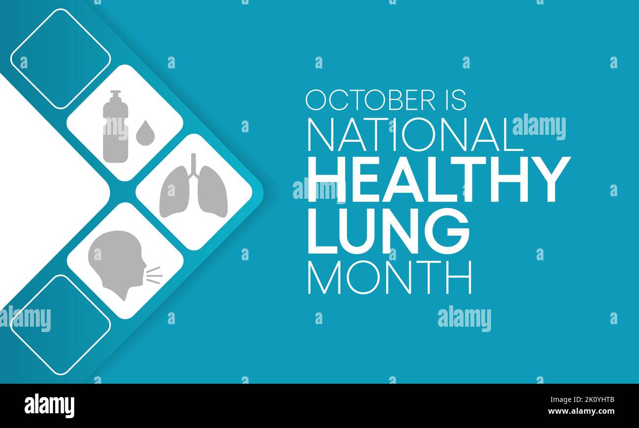 Healthy Lung month is observed every year in October, to educate the ...