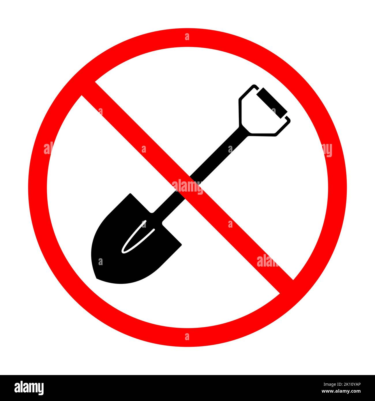 Shovel ban sign. Shovel is forbidden. Prohibited sign of shovel. Red ...