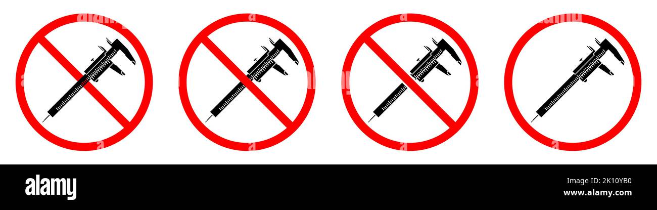 Caliper ban sign. Caliper is forbidden. Set of red prohibition signs of ...