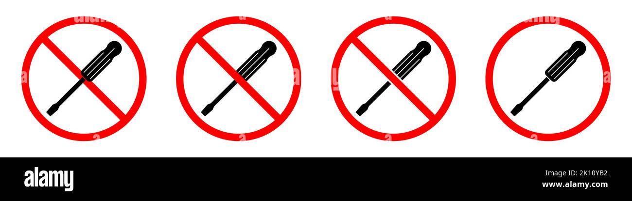 Screwdriver ban sign. Screwdriver is forbidden. Set of red prohibition ...