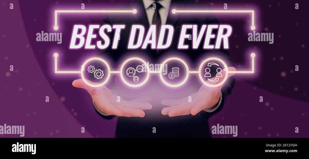 Handwriting text Best Dad Ever. Internet Concept Appreciation for your ...