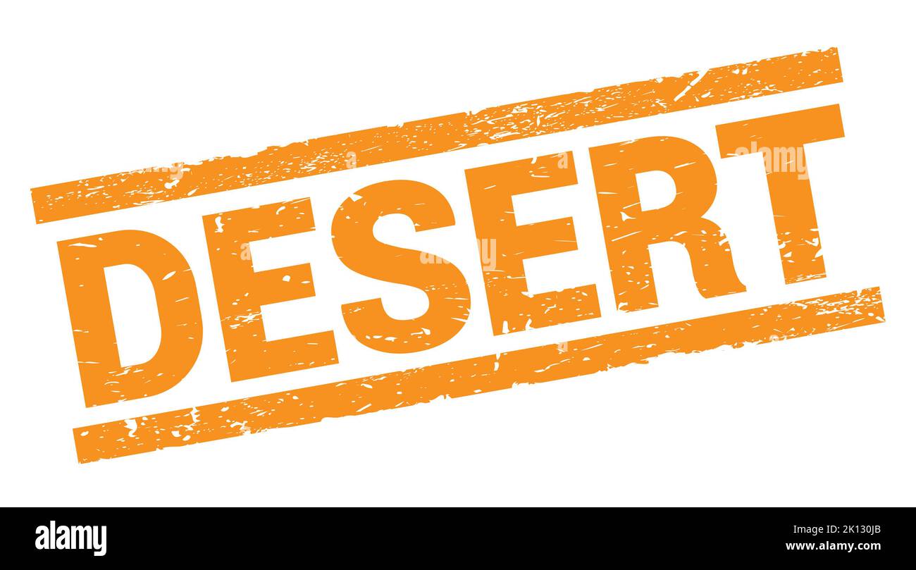 DESERT text written on orange rectangle stamp sign Stock Photo - Alamy