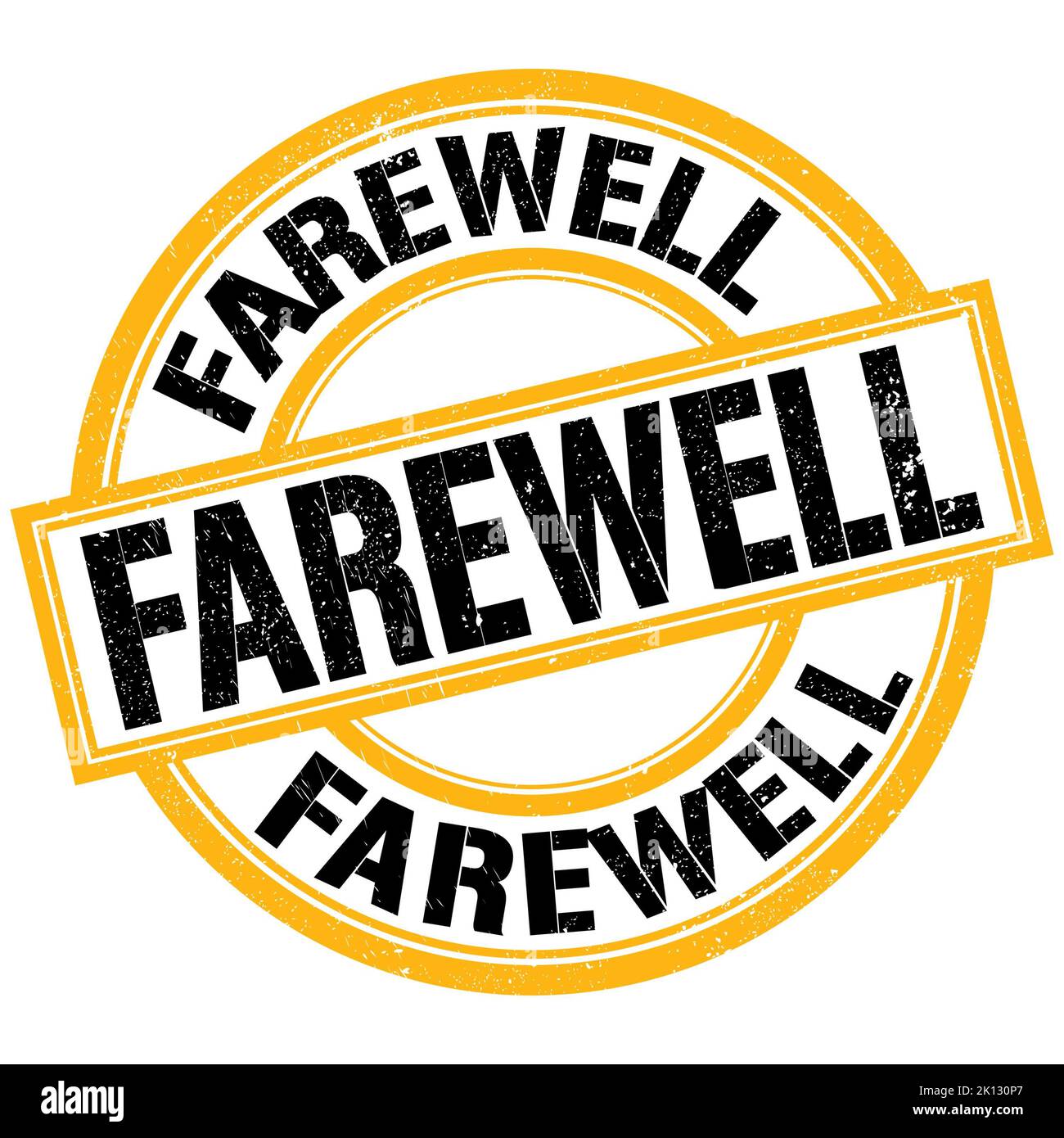 FAREWELL text written on yellow-black round stamp sign Stock Photo - Alamy