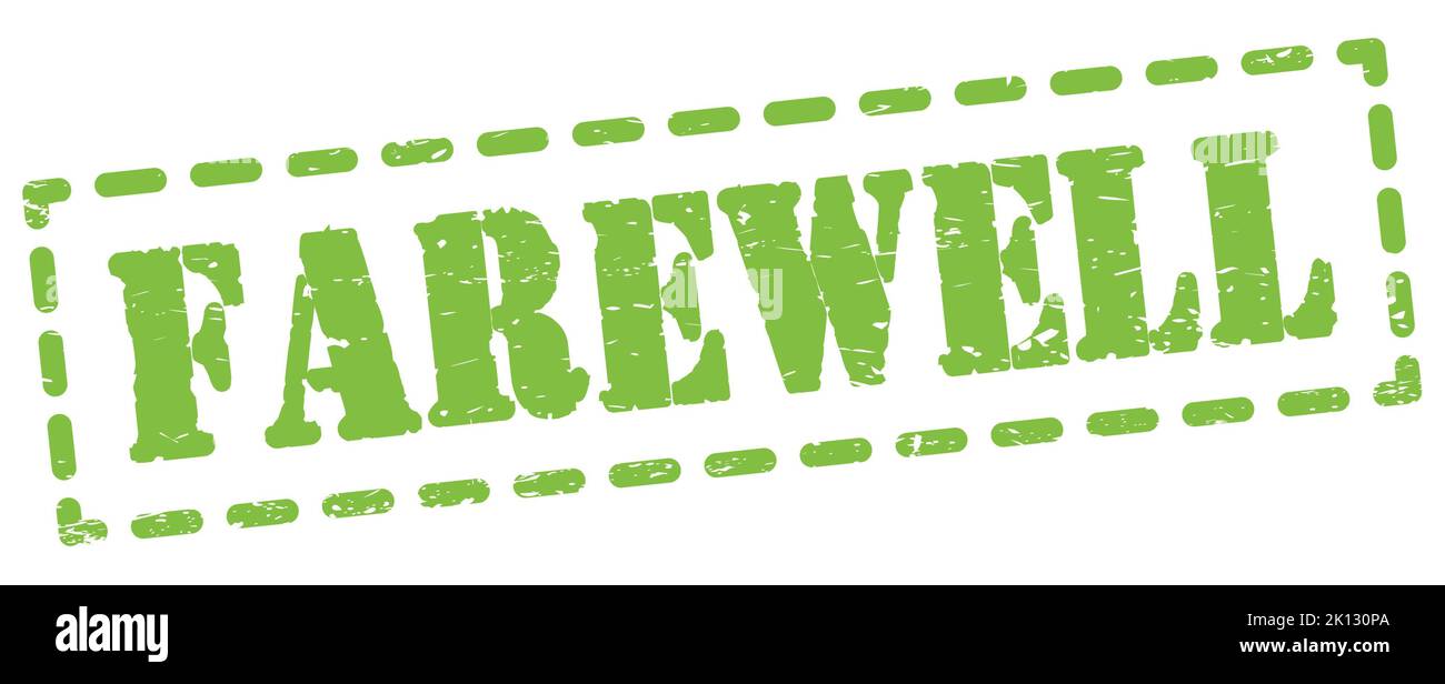 FAREWELL text written on green dash stamp sign Stock Photo - Alamy