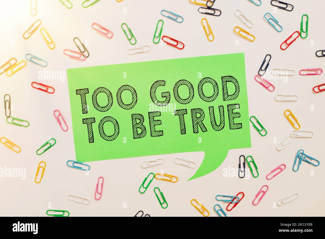 Handwriting text Too Good To Be True. Word Written on Extraordinarily ...