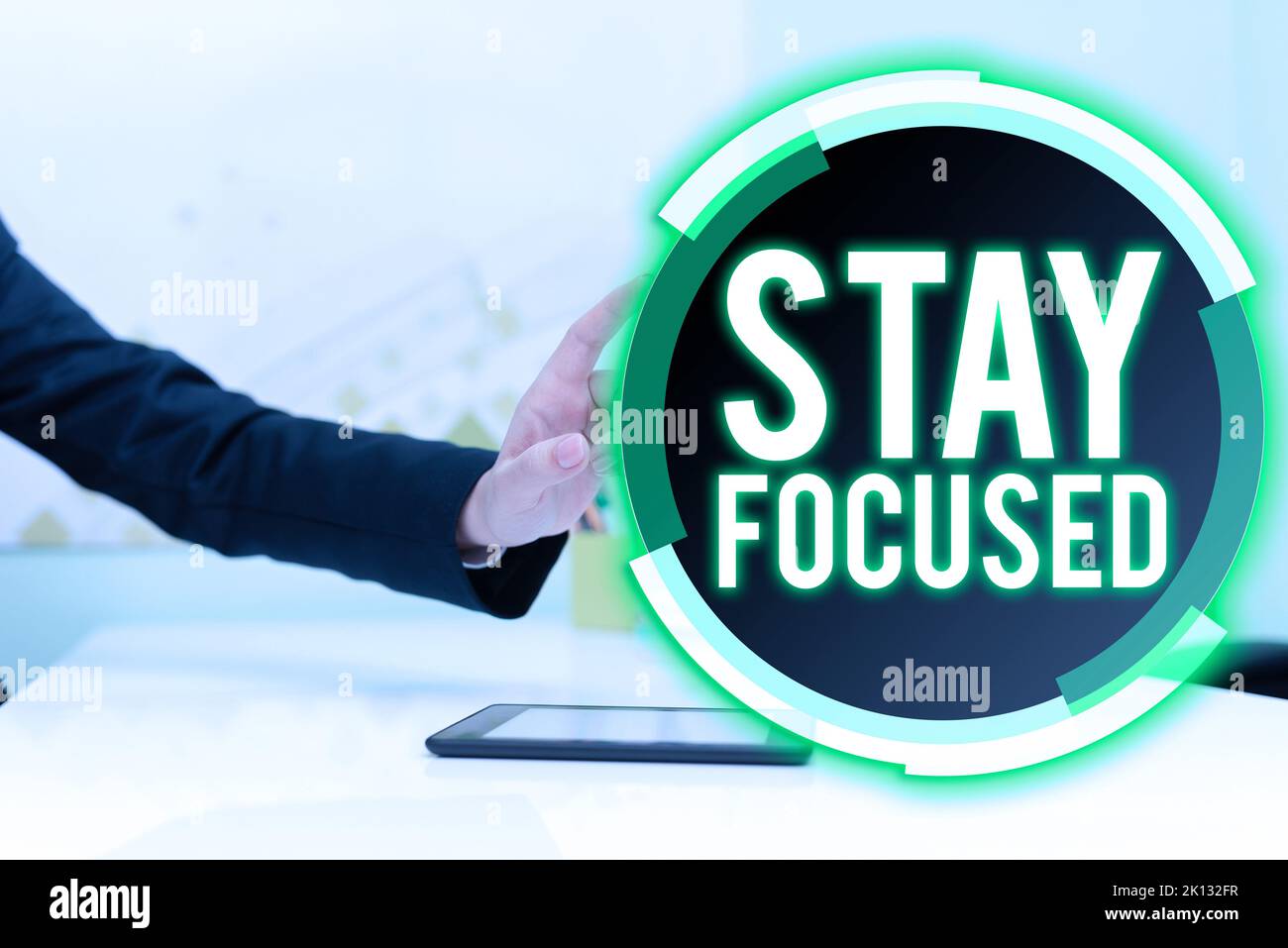 Sign displaying Stay Focused. Word Written on Be attentive Concentrate Prioritize the task Avoid ...