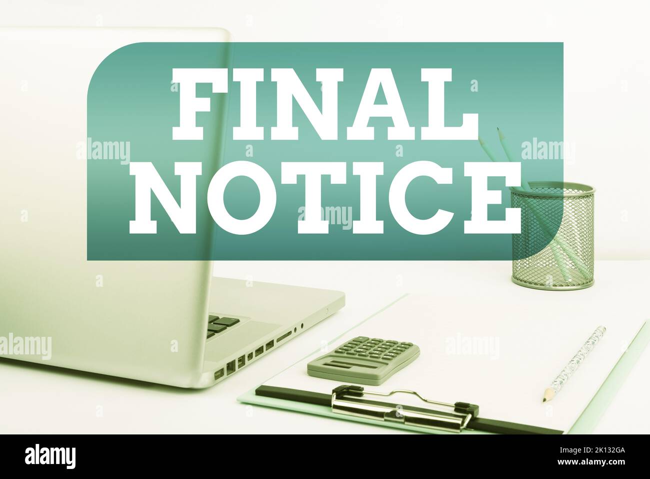 Text caption presenting Final Notice. Business approach Formal ... Text caption presenting Final Notice. Business approach Formal ...