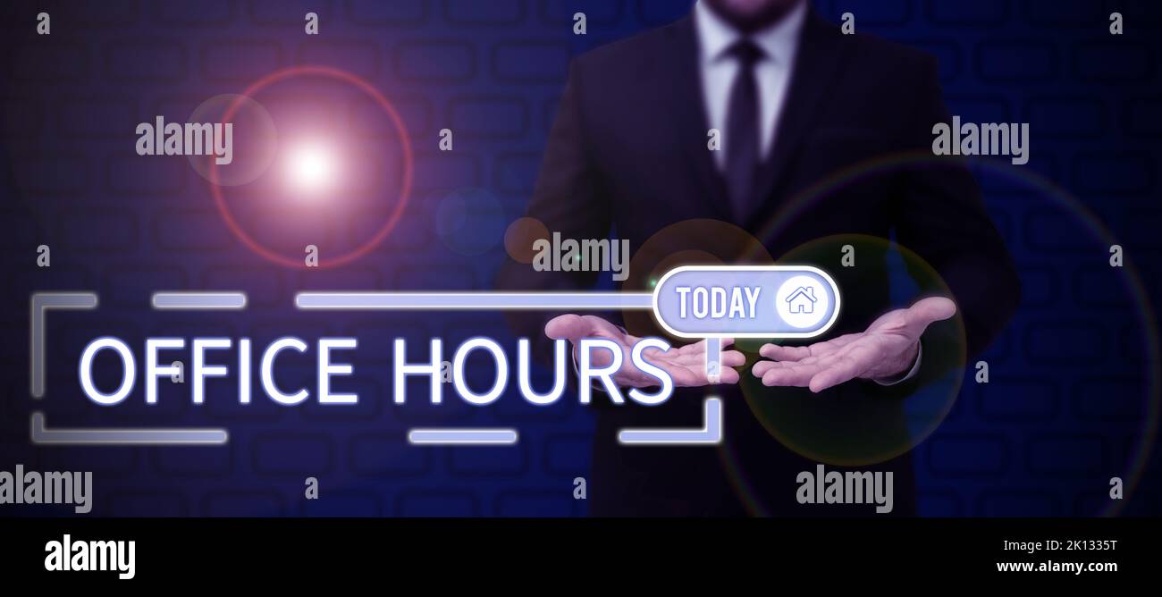 Inspiration showing sign Office Hours. Business overview The hours ...