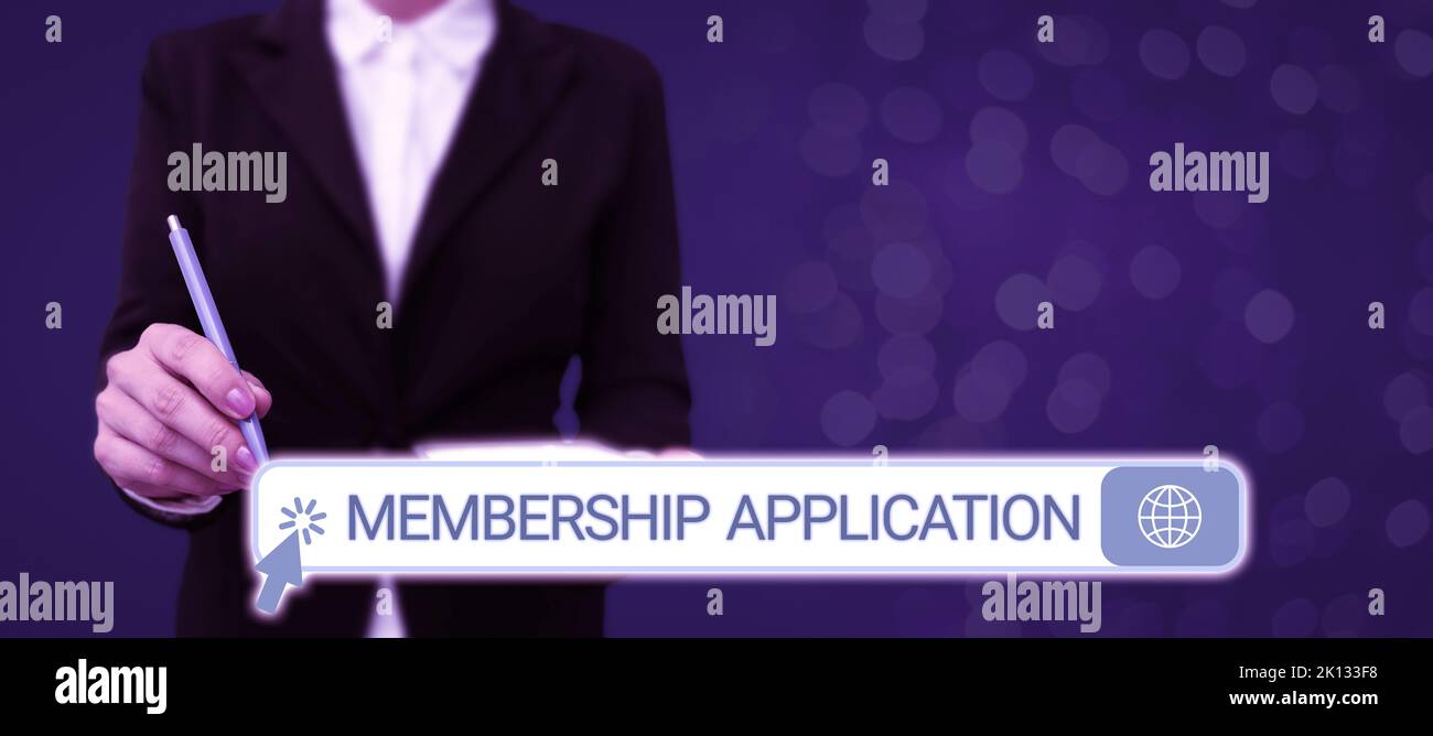 Sign displaying Membership Application. Conceptual photo Gateway to any ...