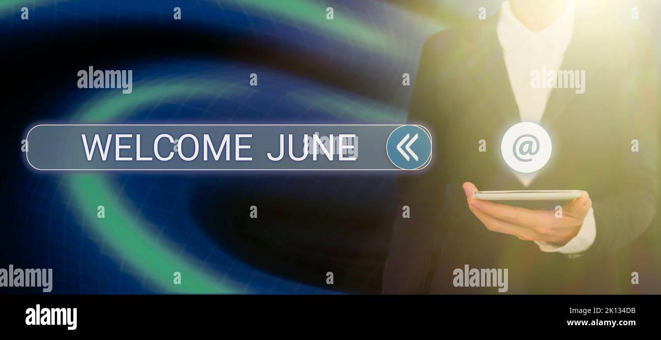 Sign displaying Welcome June. Business approach Calendar Sixth Month ...