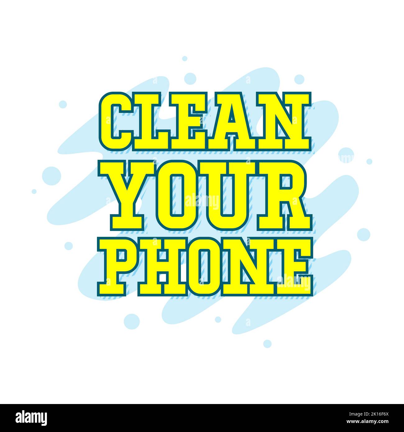 Clean Your Phone. Lettering quote in retro style. Creative vector ...