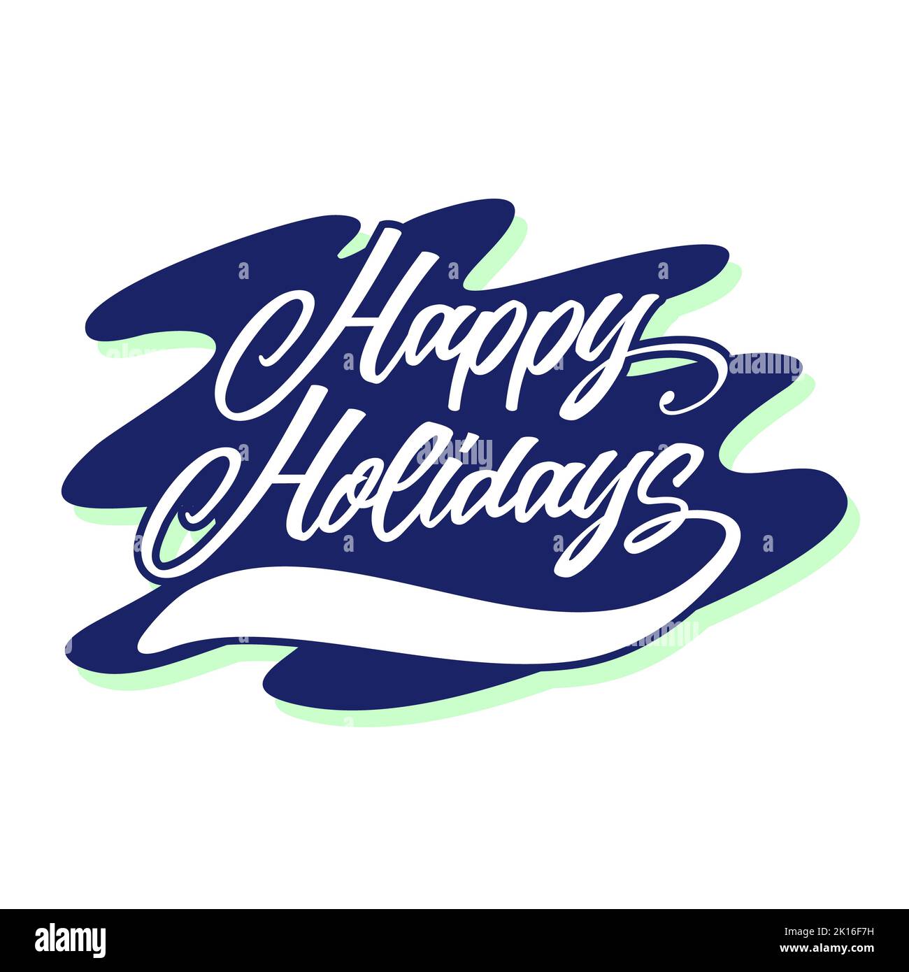 Happy Holidays Hand Lettering Text Design For Seasonal Holiday Greeting