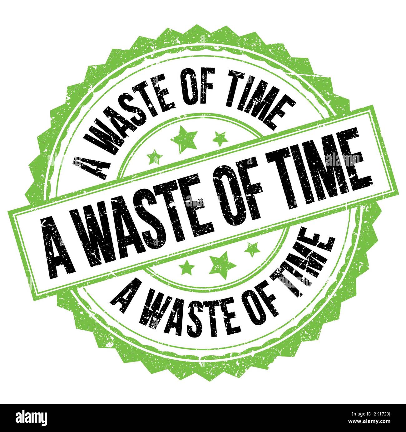 A WASTE OF TIME text written on green-black round stamp sign Stock ...