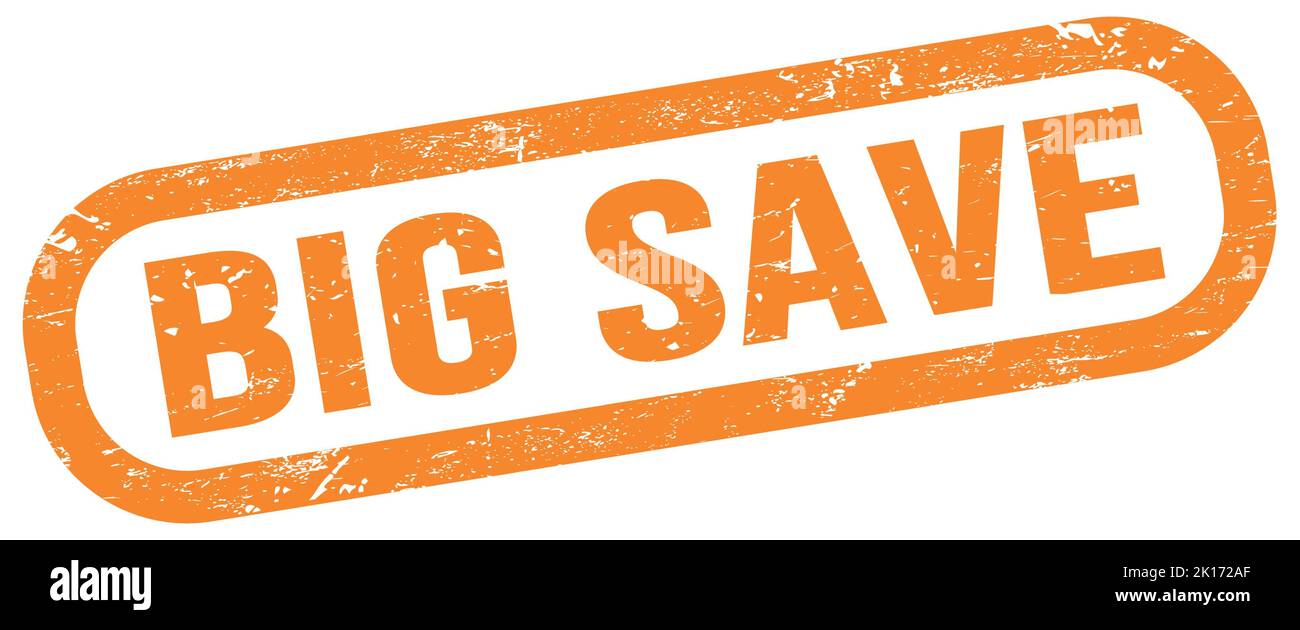BIG SAVE, text on orange rectangle stamp sign Stock Photo - Alamy