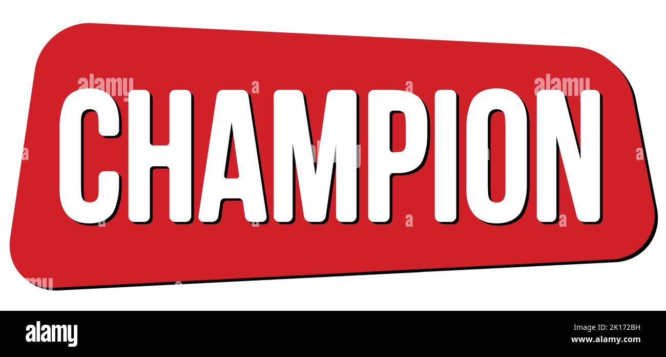 CHAMPION text written on red trapeze stamp sign Stock Photo - Alamy
