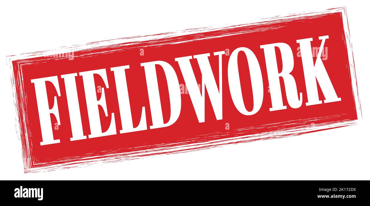 FIELDWORK text written on red rectangle stamp sign Stock Photo - Alamy