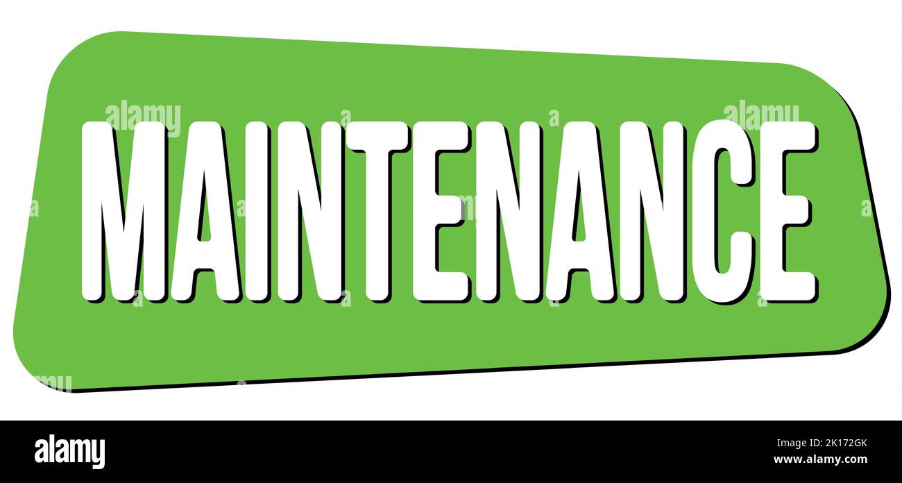 MAINTENANCE text written on green trapeze stamp sign Stock Photo - Alamy