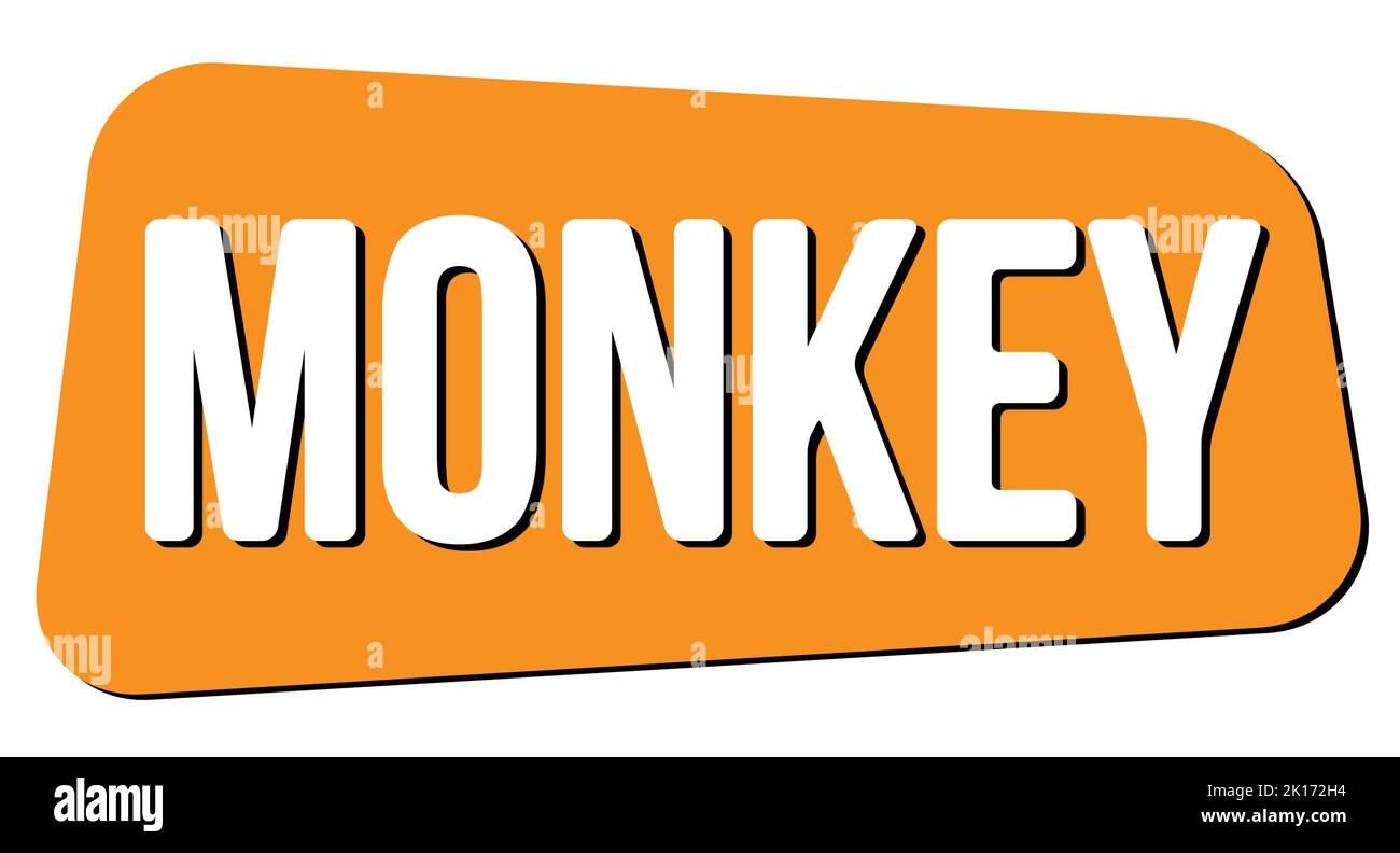 MONKEY text written on orange trapeze stamp sign Stock Photo - Alamy
