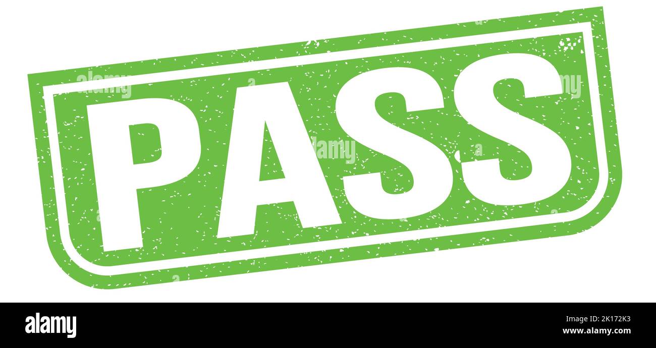 PASS text written on green grungy stamp sign Stock Photo - Alamy