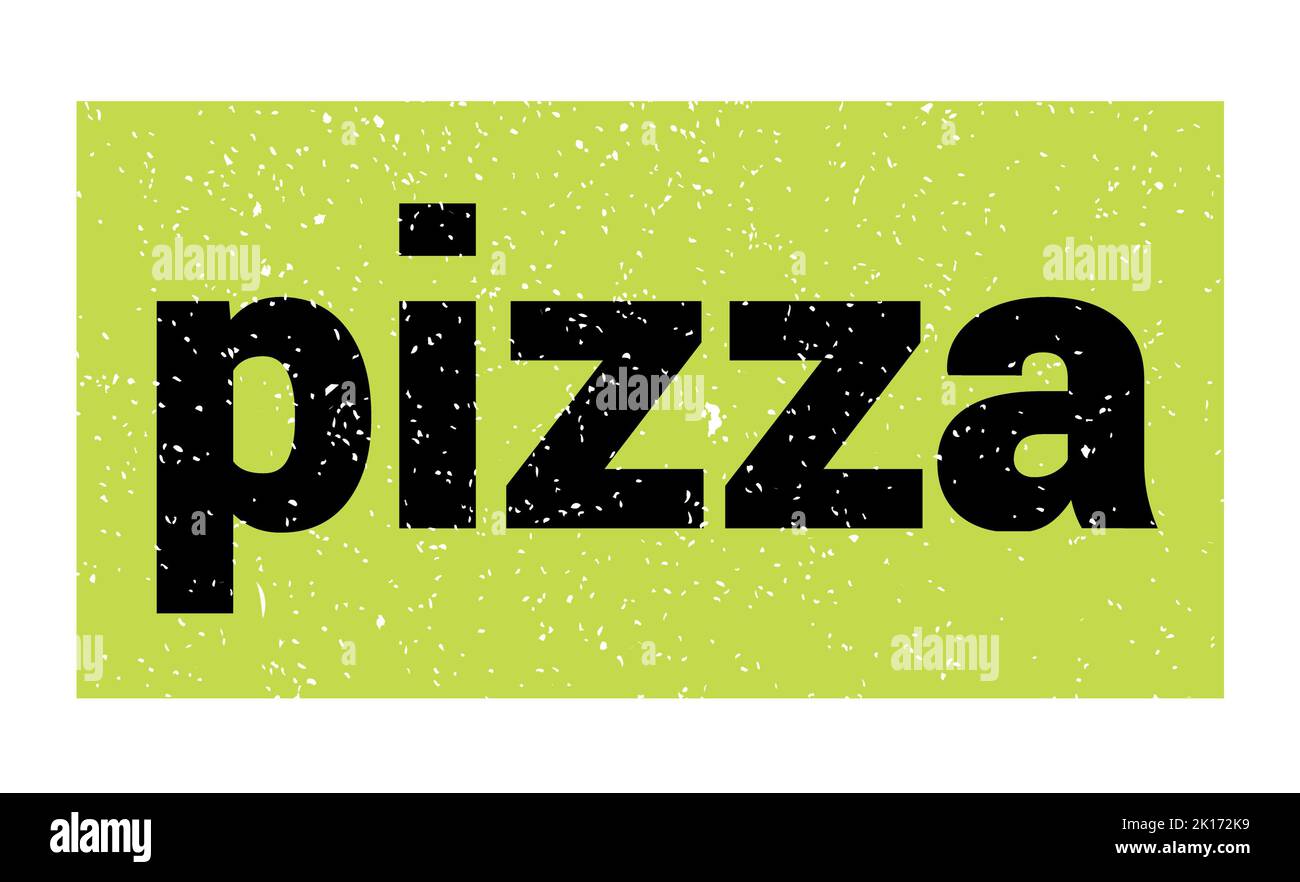 pizza text written on green-black grungy stamp sign Stock Photo - Alamy