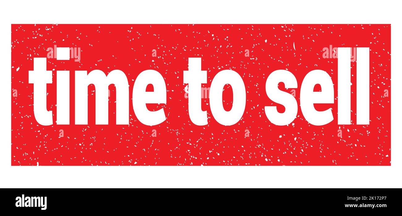 time to sell text written on red grungy stamp sign Stock Photo - Alamy