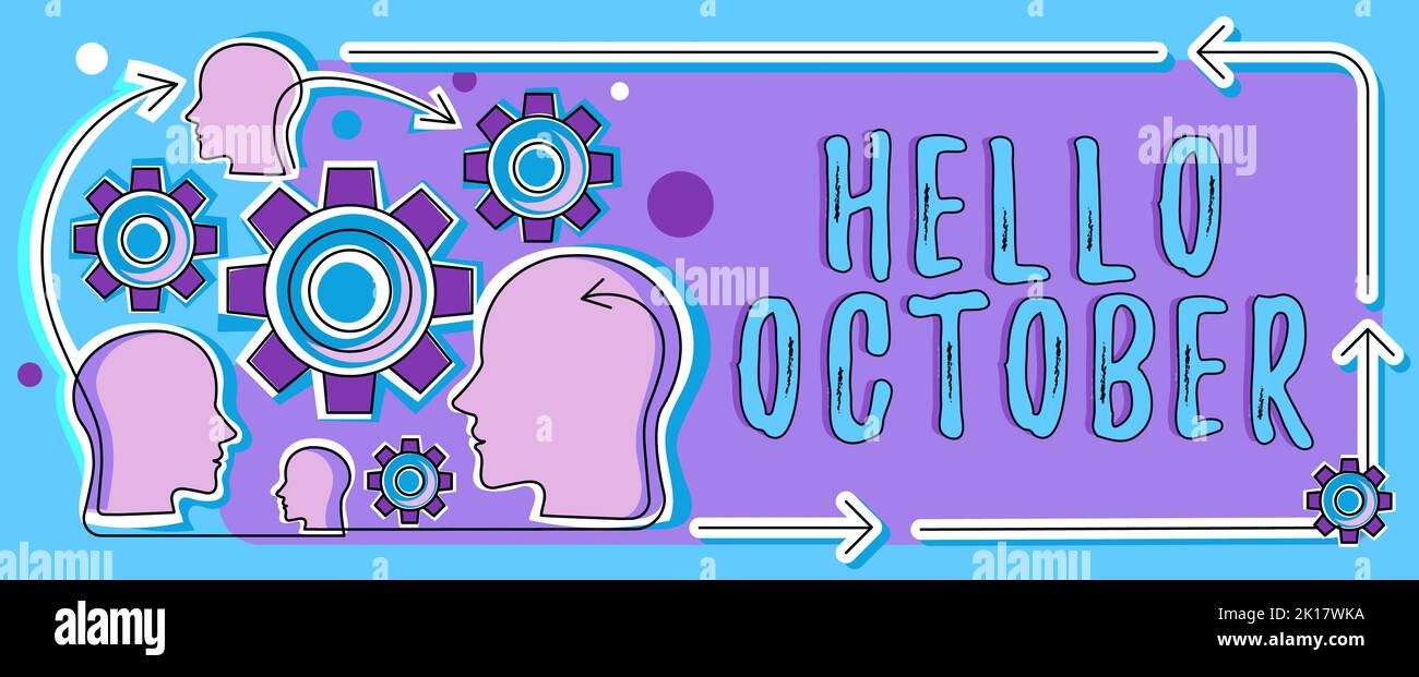 Sign displaying Hello October. Business concept Last Quarter Tenth ...