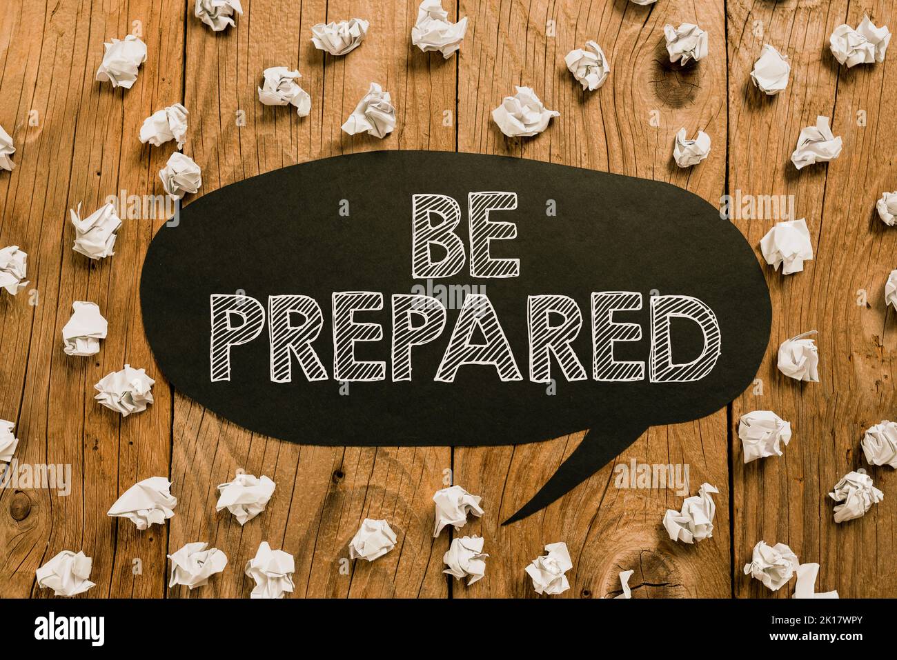 Inspiration showing sign Be Prepared. Word Written on make something ...