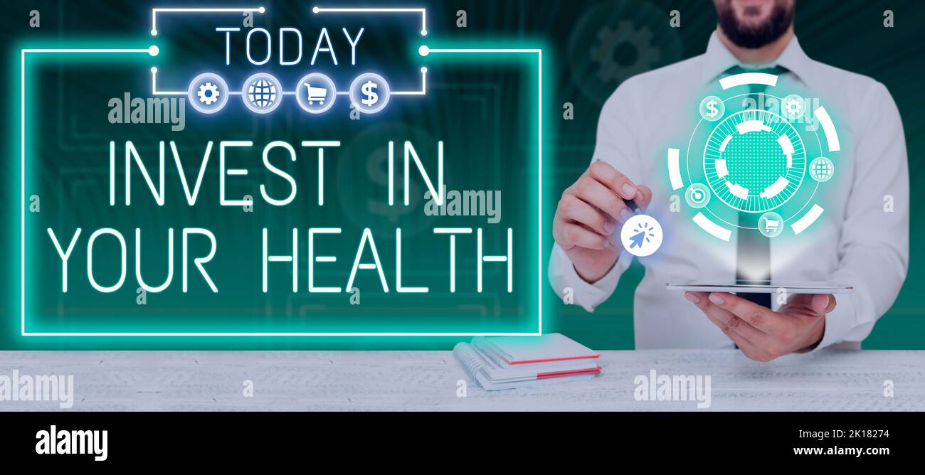 Conceptual display Invest In Your Health. Word for Live a Healthy ...