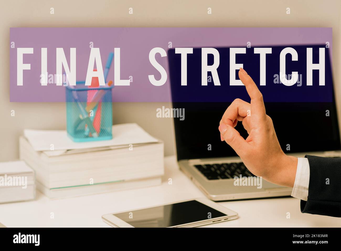 Text showing inspiration Final Stretch. Word Written on Last Leg ...