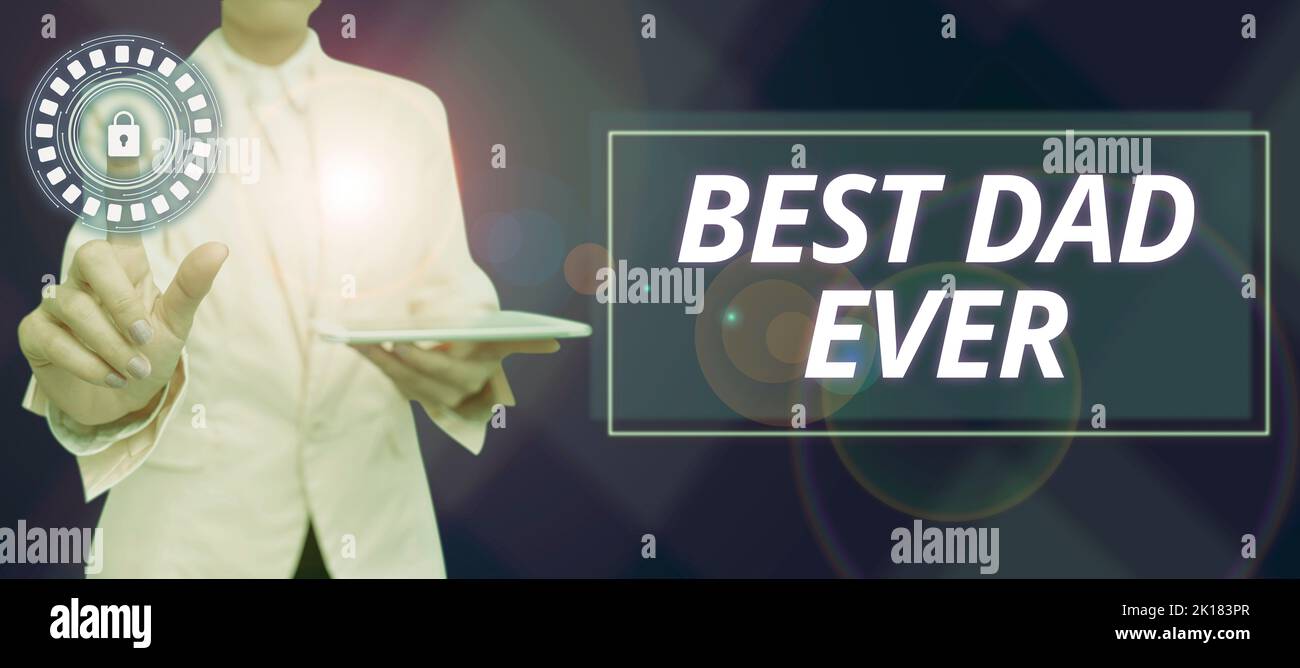 Handwriting text Best Dad Ever. Business idea Appreciation for your ...