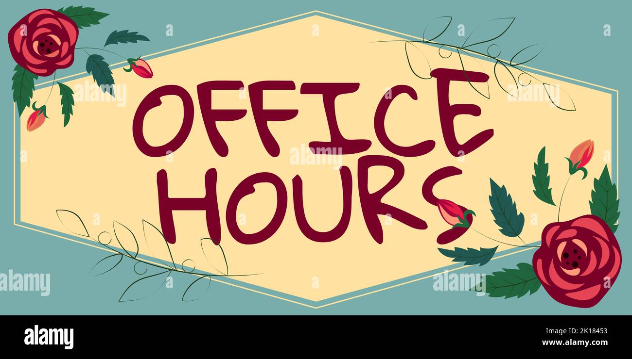 Conceptual display Office Hours. Business overview The hours which ...