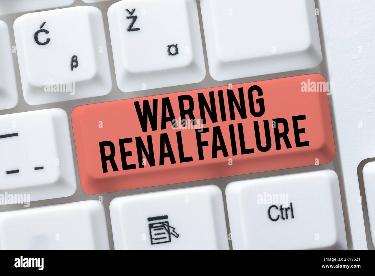 Sign displaying Warning Renal Failure. Internet Concept stop Filtering ... Sign displaying Warning Renal Failure. Internet Concept stop Filtering ...