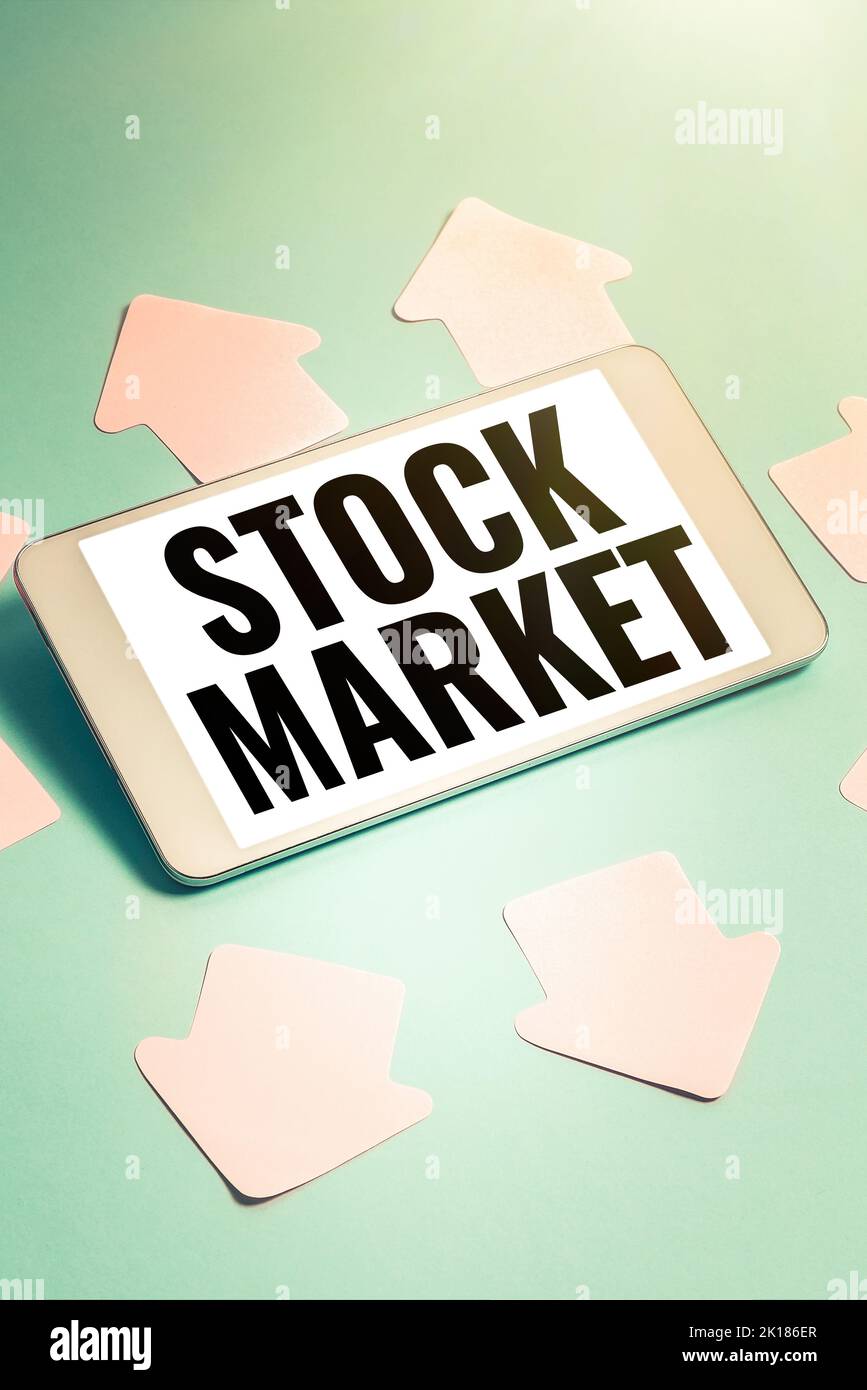 Sign displaying Stock Market. Conceptual photo Particular market where ...