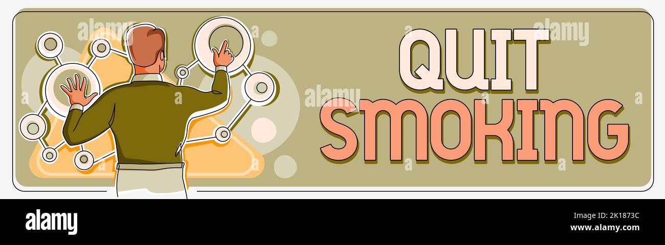 Conceptual display Quit Smoking. Business showcase Discontinuing or ... Conceptual display Quit Smoking. Business showcase Discontinuing or ...