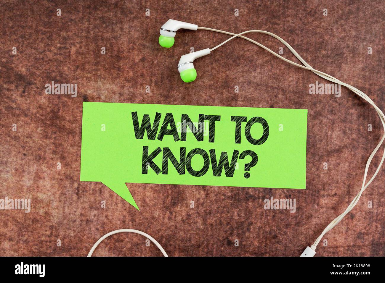 Text showing inspiration Want To Know Question. Business idea Request ...