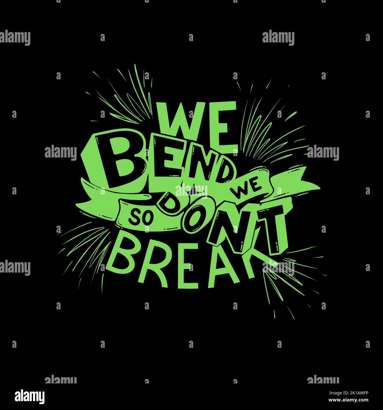 Motivational Typography Poster. We bend we do not so break Stock Photo ...