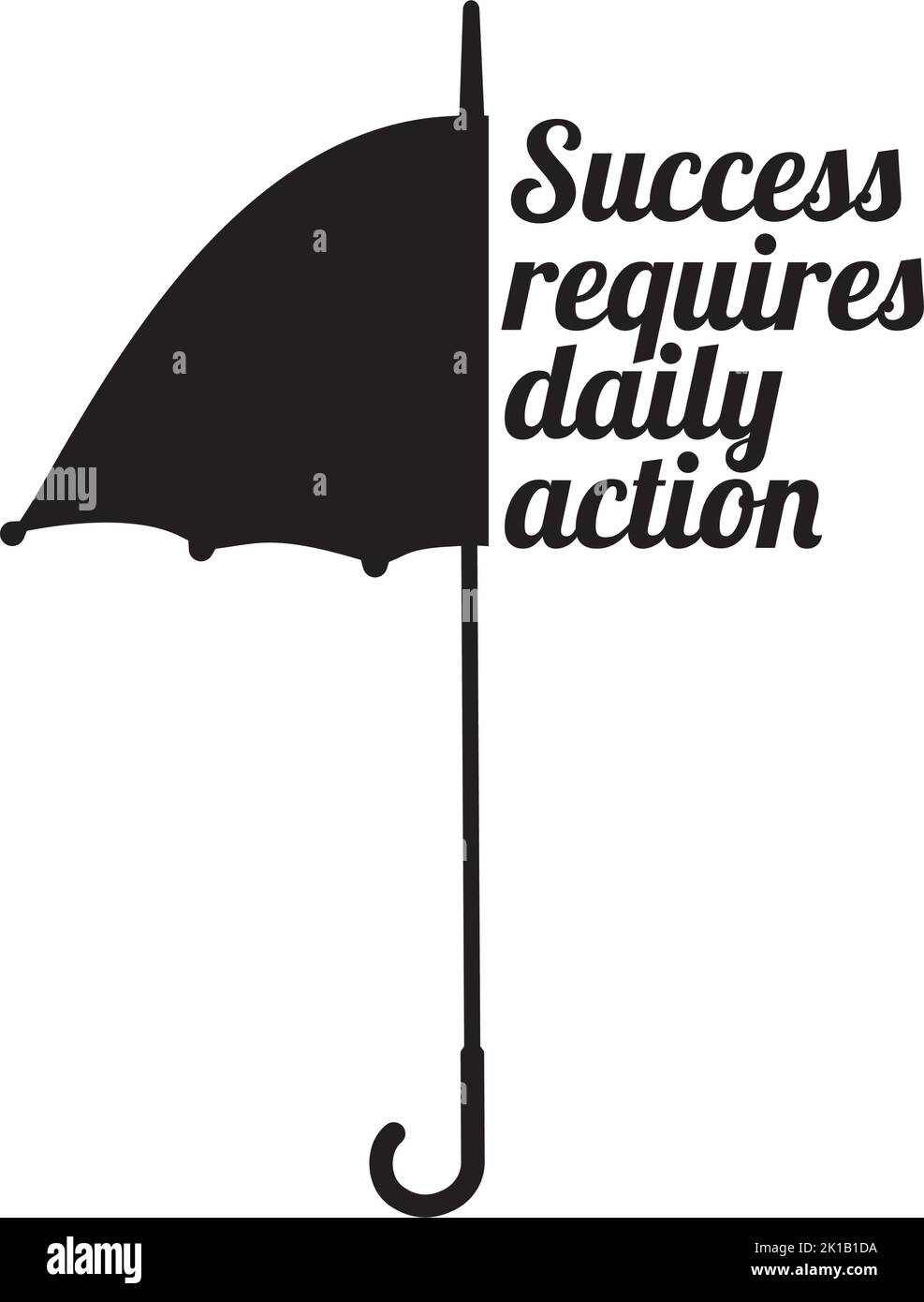 Success requires daily actions, vector. Motivational inspirational life ...