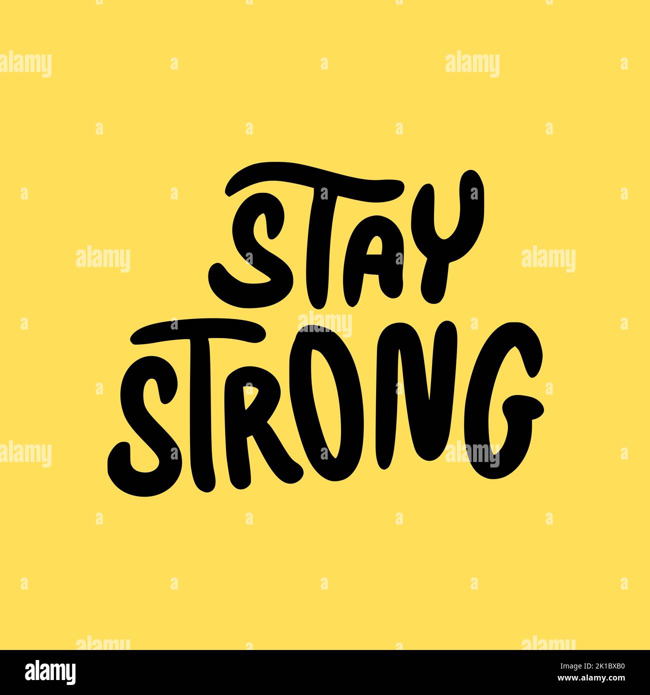 Stay strong word abstract hi-res stock photography and images - Alamy